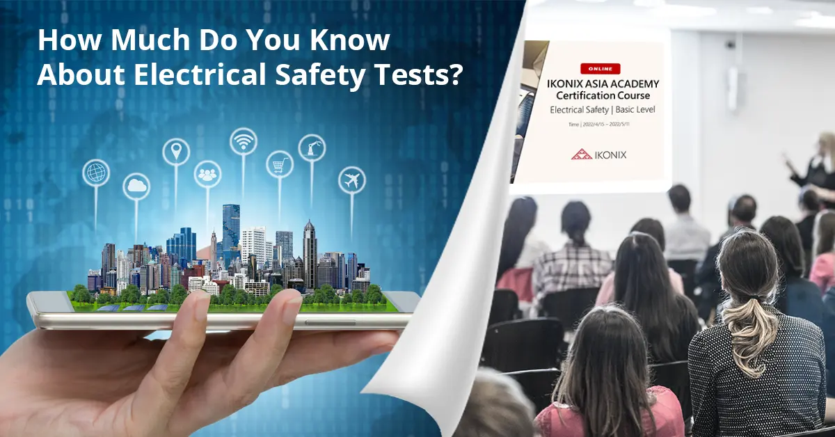 How Much Do You Know About Electrical Safety Tests? - EEC