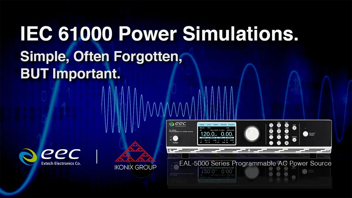 IEC 61000 Power Simulations. Simple, Often Forgotten, BUT Important. - EEC