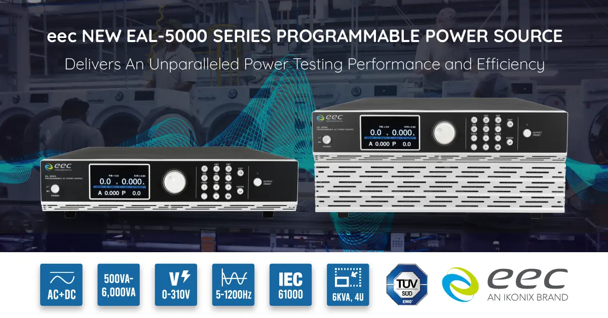 【Pure Power, Pure Performance】Introducing new EAL-5000 series AC power source unlocks new ...