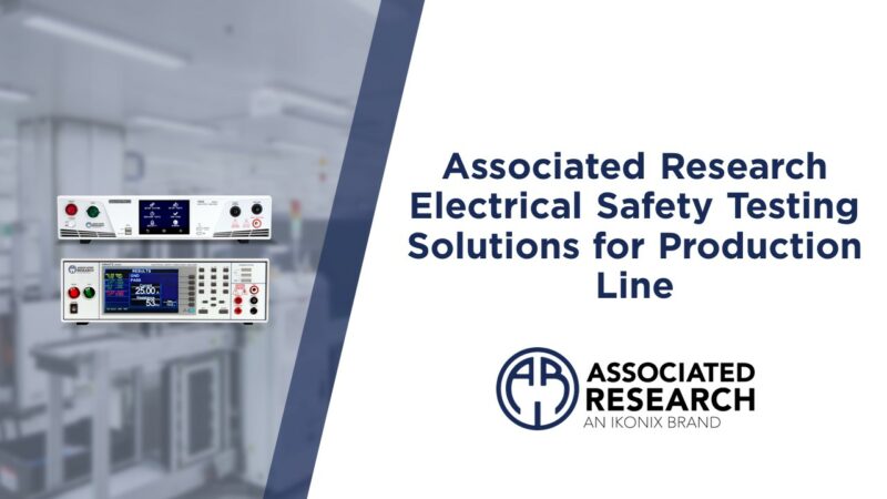 Associated Research Electrical Safety Testing Solutions for Production ...